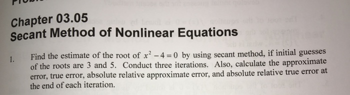 Solved Chapter 03.05 Secant Method of Nonlinear Equations l. | Chegg.com