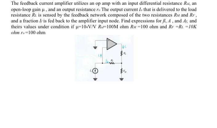 Solved The feedback current amplifier utilizes an op amp | Chegg.com