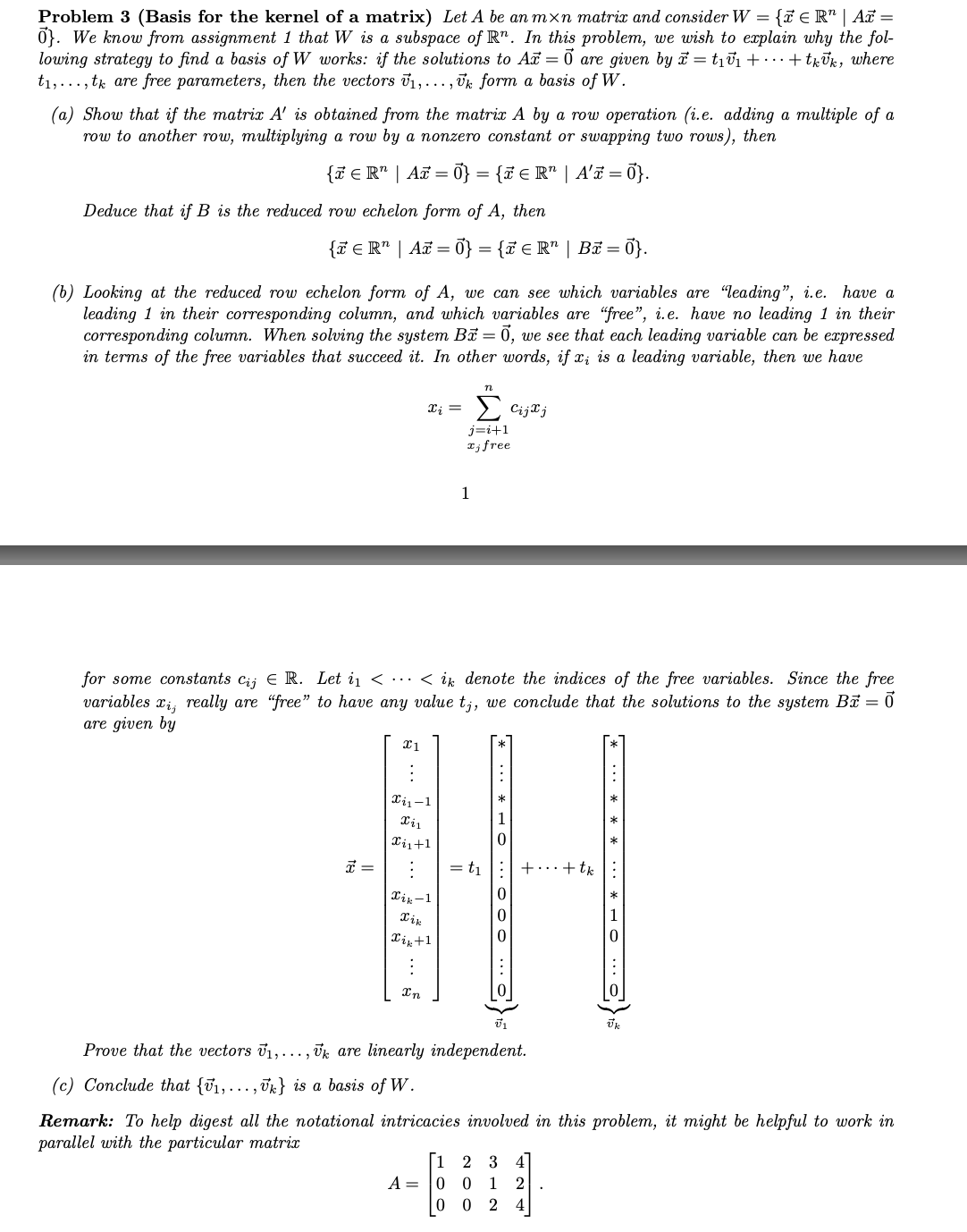 Solved Problem 3 (Basis for the kernel of a matrix) ﻿Let A | Chegg.com