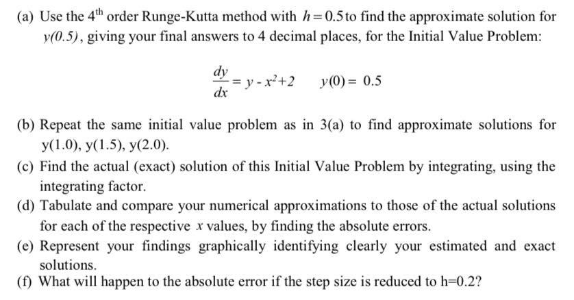 Solved (a) Use the 4th order Runge-Kutta method with h=0.5 | Chegg.com