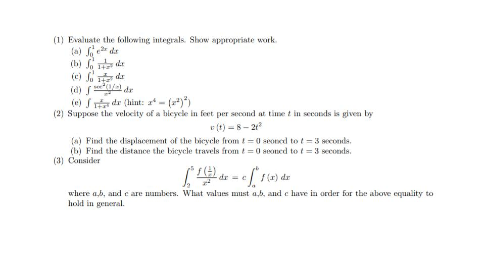 Solved (1) Evaluate the following integrals. Show | Chegg.com