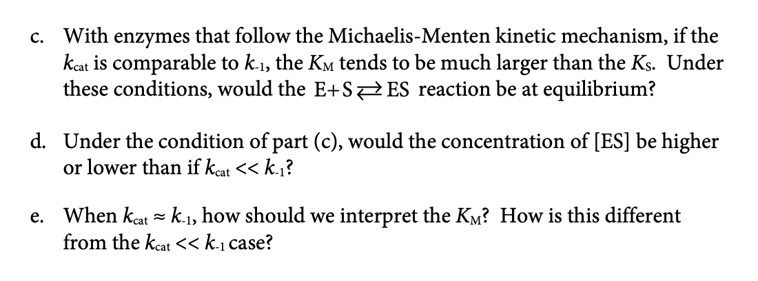Solved c. With enzymes that follow the Michaelis-Menten | Chegg.com