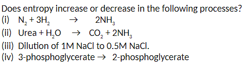 Solved Does entropy increase or decrease in the following | Chegg.com