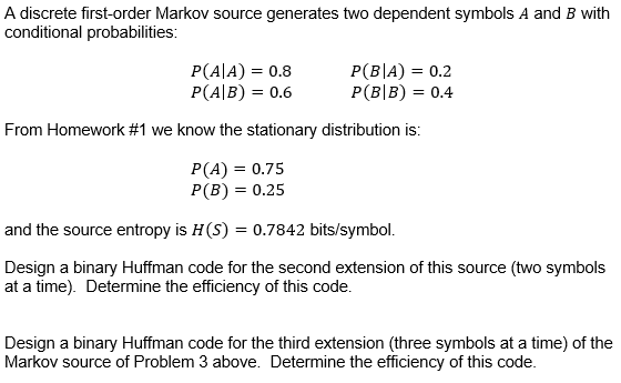 A discrete first-order Markov source generates two | Chegg.com