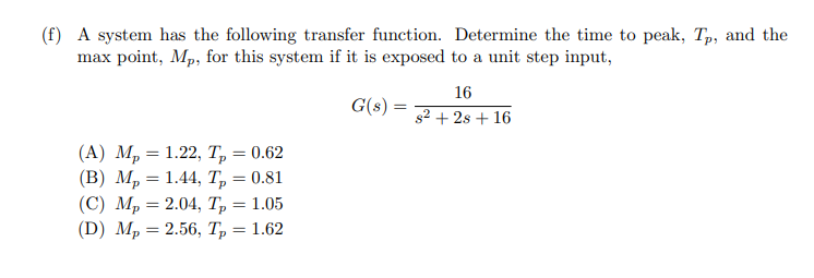 Solved (f) A system has the following transfer function. | Chegg.com