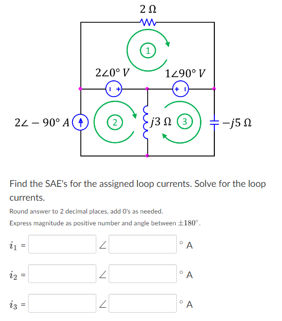 Solved Find the SAE's for the assigned loop currents. Solve | Chegg.com