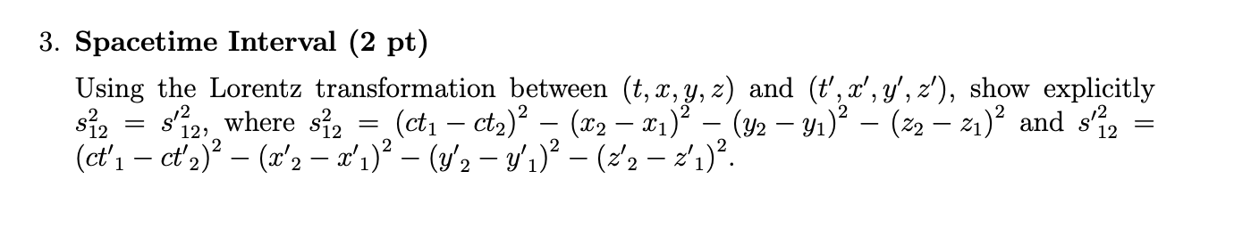 Solved 3. Spacetime Interval (2 pt) Using the Lorentz | Chegg.com