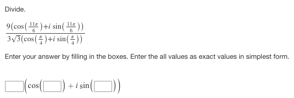 Solved Divide. 9(cos(x) +i sin(")) 373(cos(4) +i sin(4) | Chegg.com