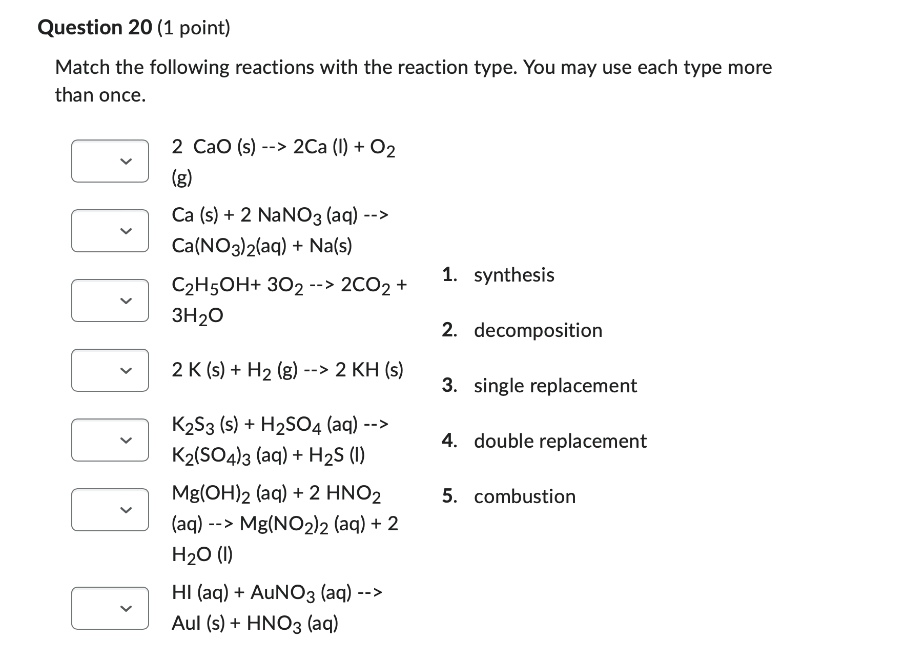 Solved Question 20 (1 point) Match the following reactions | Chegg.com