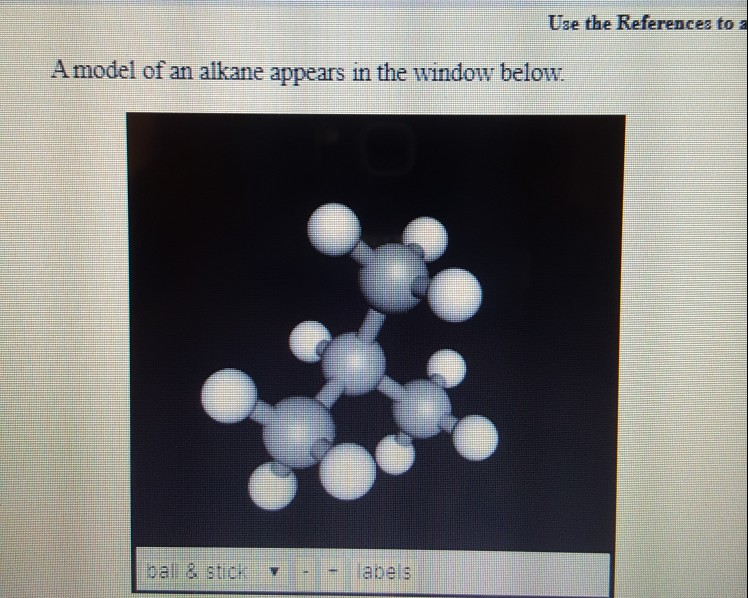 Solved A model of an alkane appears in the window below. | Chegg.com