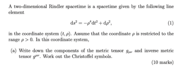 Solved A two-dimensional Rindler spacetime is a spacetime | Chegg.com