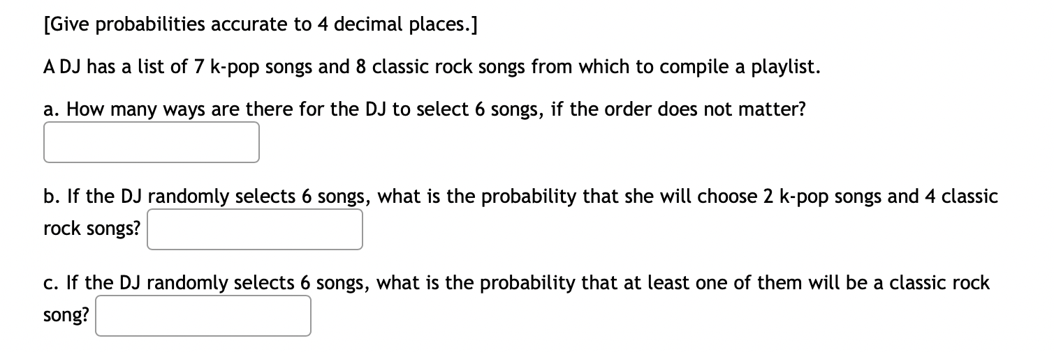 Solved [Give probabilities accurate to 4 decimal places.] A | Chegg.com