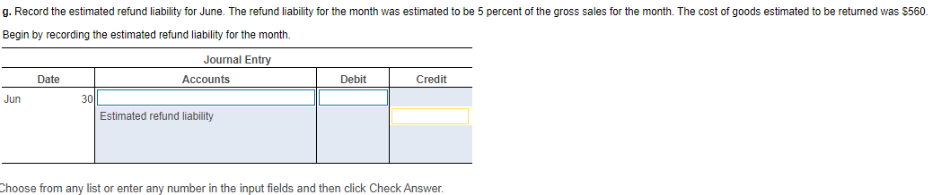 Solved g. Record the estimated refund liability for June. | Chegg.com