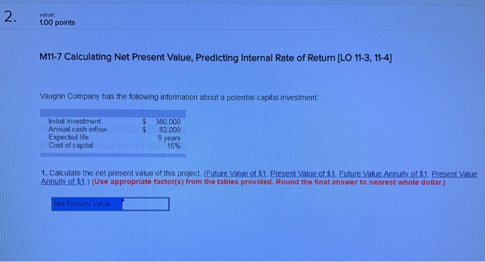 Solved 2. 1,00 points M11-7 Calculating Net Present Value, | Chegg.com