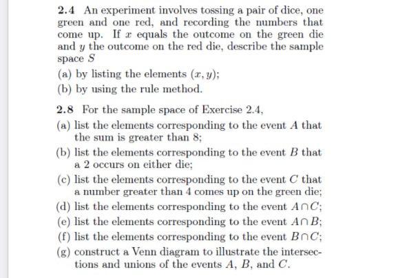 Solved 2.4 An experiment involves tossing a pair of dice, | Chegg.com