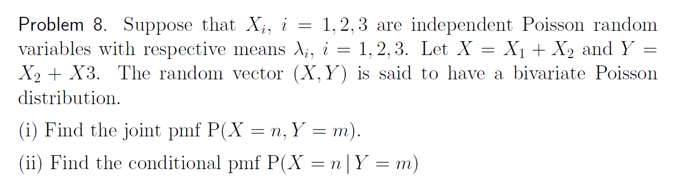 Solved Problem 8. Suppose that Xi, i = 1,2,3 are independent | Chegg.com