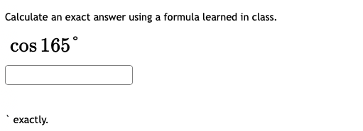Solved Calculate an exact answer using a formula learned in | Chegg.com