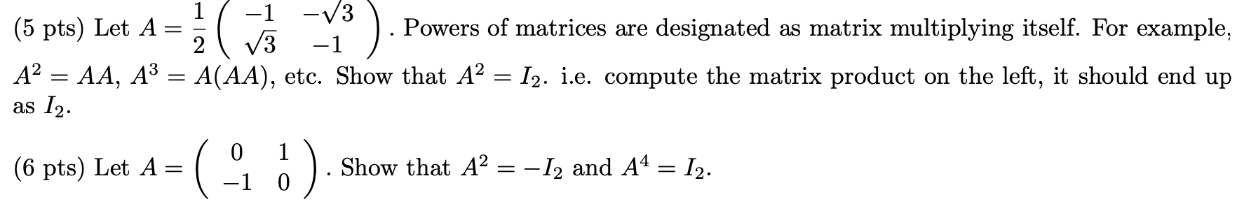Solved = ( 1 -1 -V3 (5 pts) Let A 2 . Powers of matrices are | Chegg.com