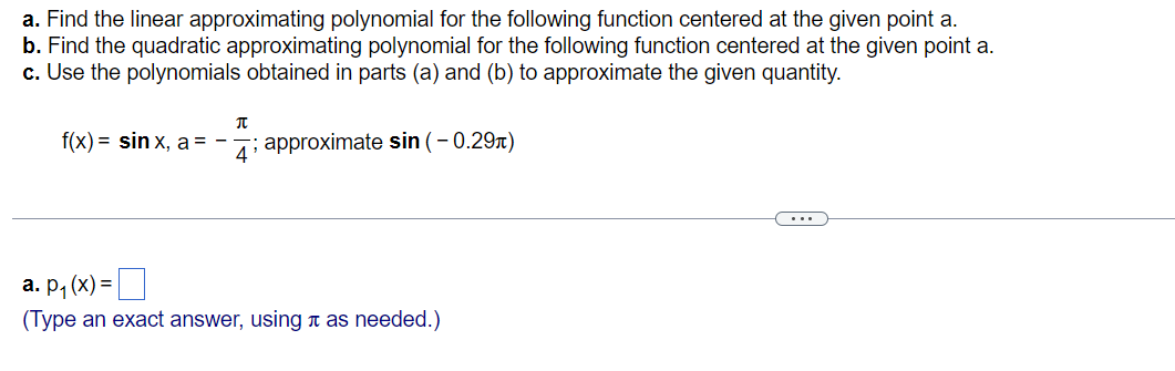 Solved a. Find the linear approximating polynomial for the | Chegg.com