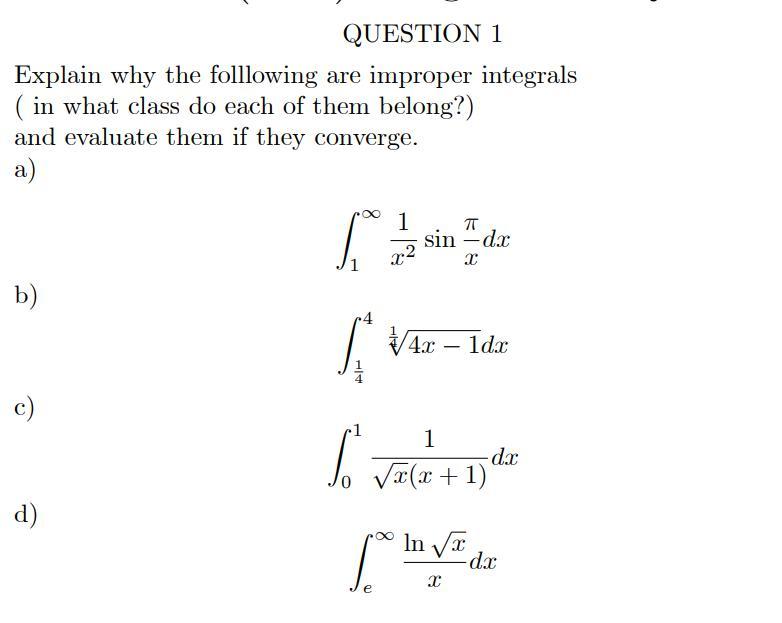 Solved Explain why the folllowing are improper integrals ( | Chegg.com