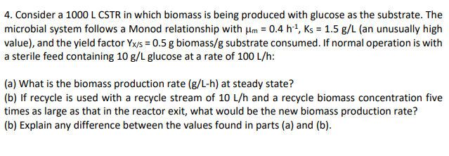 Solved 4. Consider a 1000 L CST in which biomass is being | Chegg.com