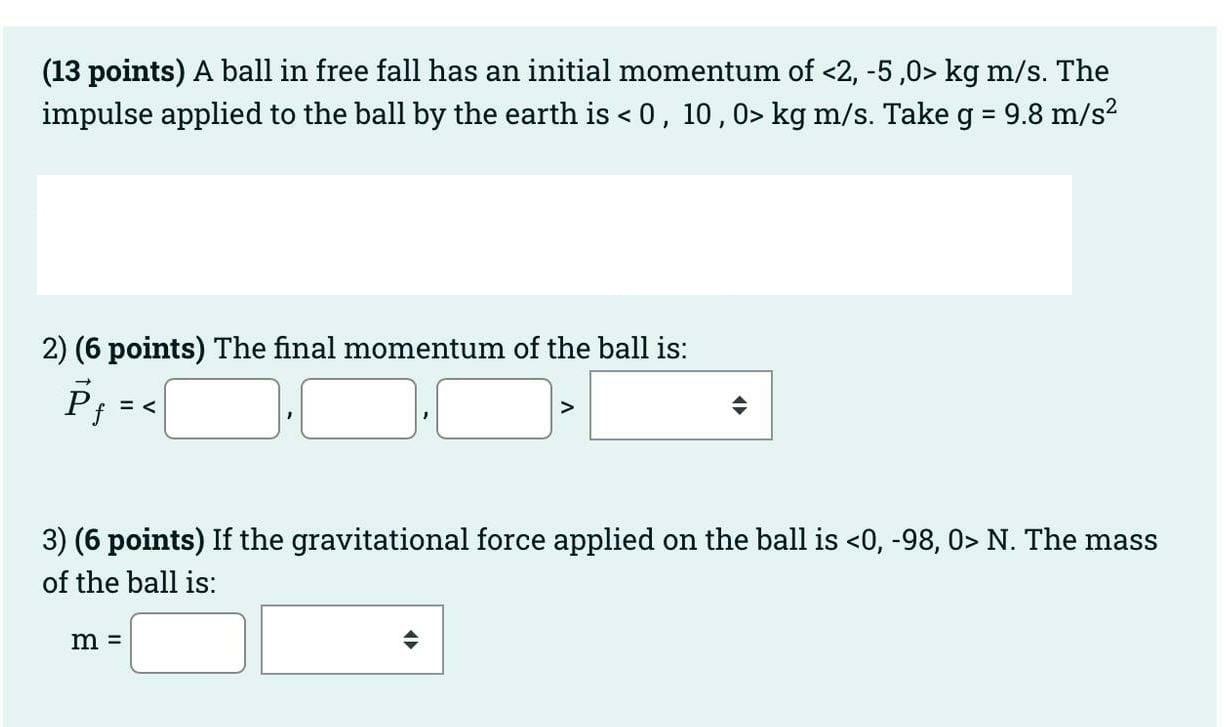 Solved (13 points) A ball in free fall has an initial | Chegg.com