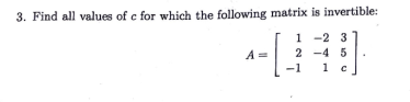 Solved 3. Find all values of c for which the following | Chegg.com
