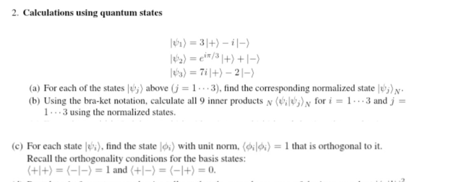 Solved 2. Calculations using quantum states Ui) = 3+) -11 -> | Chegg.com