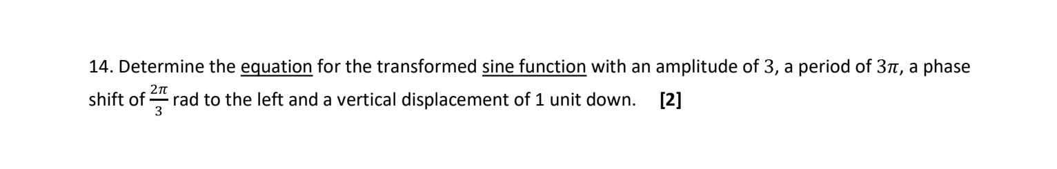 Solved 14. Determine the equation for the transformed sine | Chegg.com