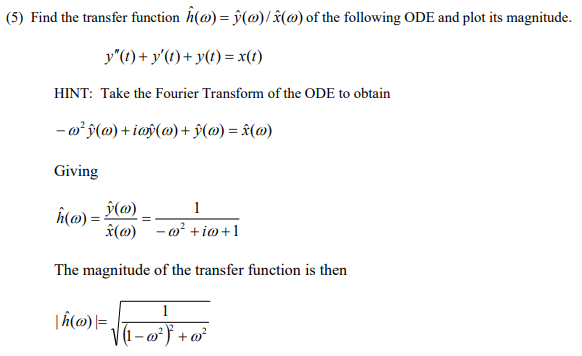 Solved (5) Find the transfer function h(o)= y(0)/(o) of the | Chegg.com