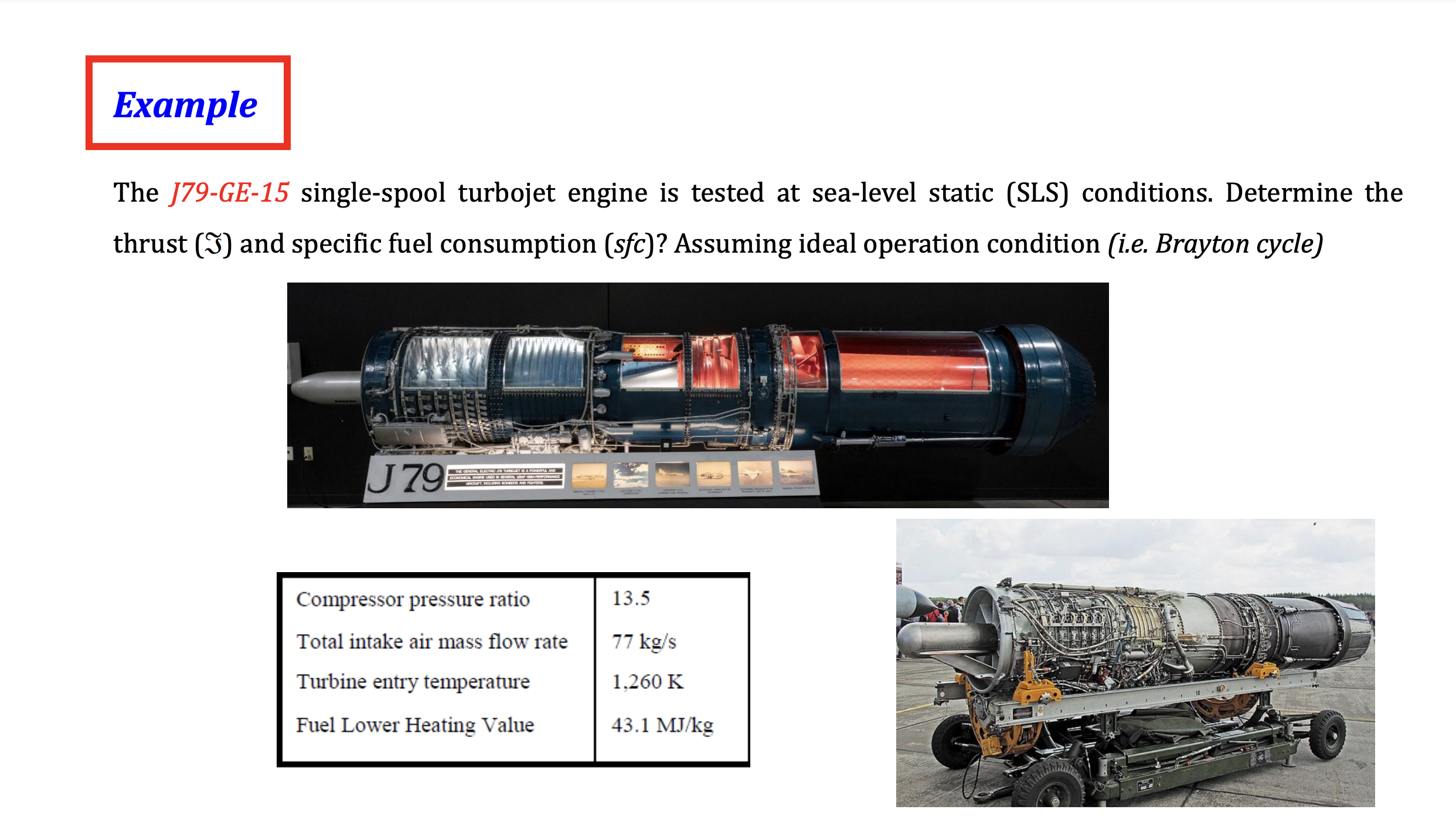 Solved The J79-GE-15 ﻿single-spool turbojet engine is tested | Chegg.com