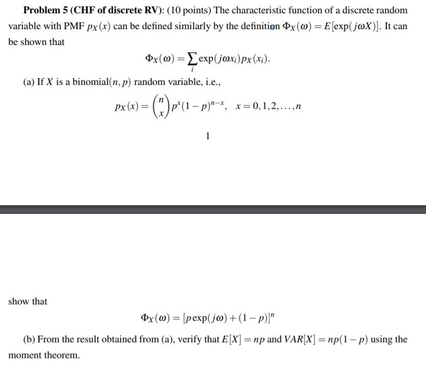 Solved Problem 5 (CHF of discrete RV): (10 points) The | Chegg.com
