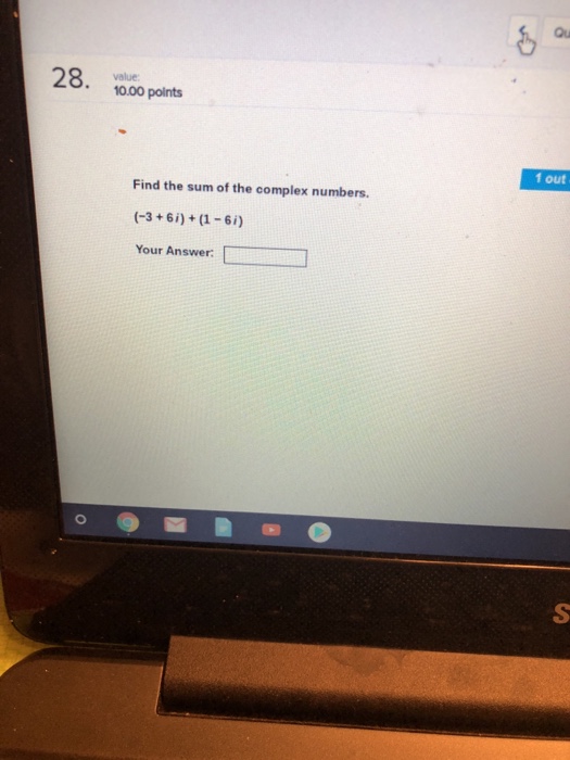 Solved Qu 10.00 points 1 out Find the sum of the complex | Chegg.com