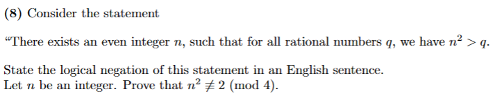 Solved (8) Consider the statement "There exists an even | Chegg.com