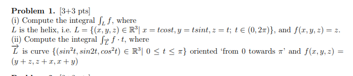 Solved Problem 1. [3+3 pts] (i) Compute the integral Sif, | Chegg.com