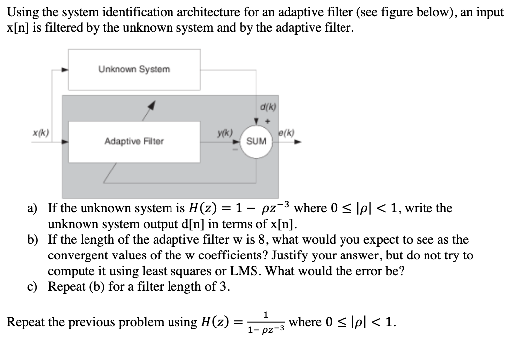 Solved Using the system identification architecture for an | Chegg.com