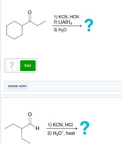 Solved 1) KCN, HCN 2) LiAIH4 3) H20 2 Edit SHOW HINT 1) KCN, | Chegg.com