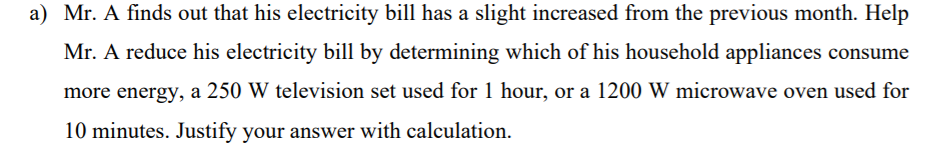 Solved a) Mr. A finds out that his electricity bill has a | Chegg.com