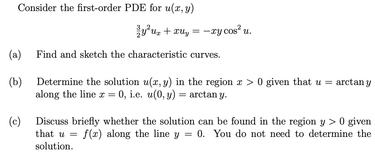 Solved Consider the first-order PDE for u(x,y) 3.2 y’Uz + | Chegg.com