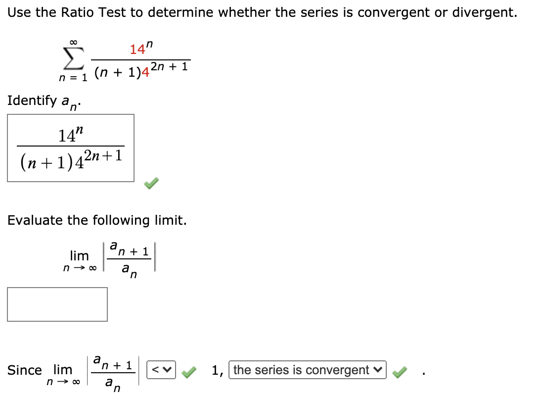 Solved Use the Ratio Test to determine whether the series is | Chegg.com