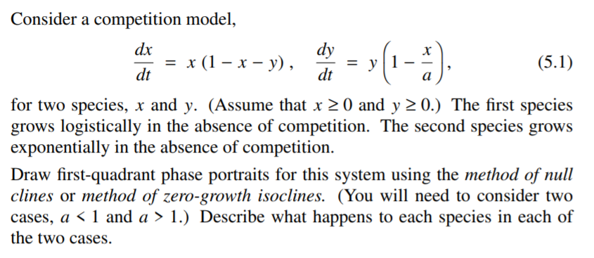 Solved Consider a competition model, dx = x(1-x-y), dt T for | Chegg.com