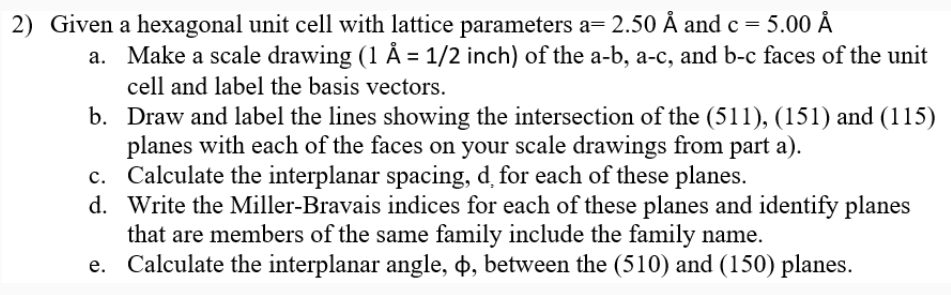 Solved Given a hexagonal unit cell with lattice parameters | Chegg.com