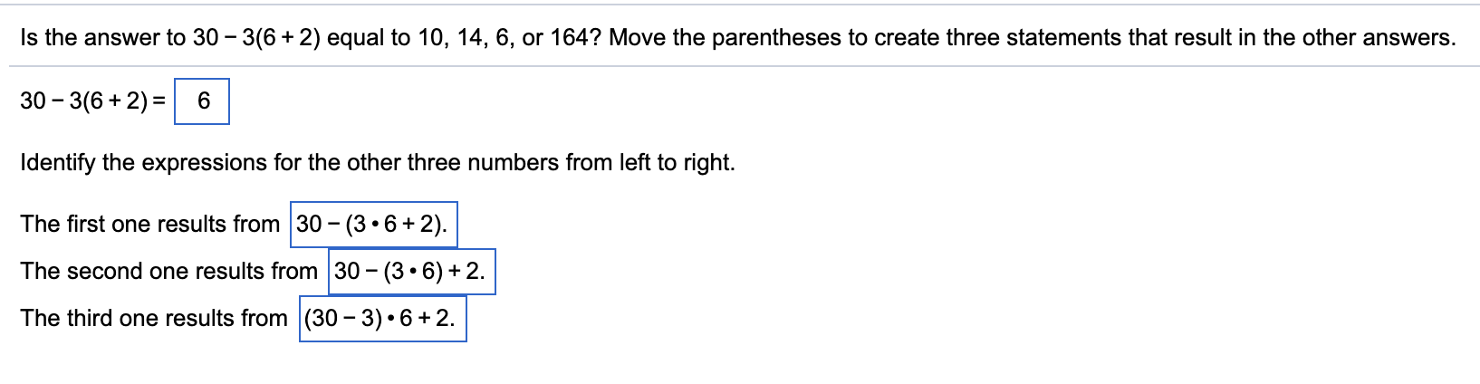 Solved Is the answer to 30 - 3(6 + 2) equal to 10, 14, 6, or | Chegg.com