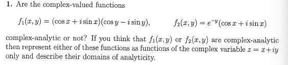 Solved 1. Are the complex-valued functions fi(x,y) = (cos | Chegg.com