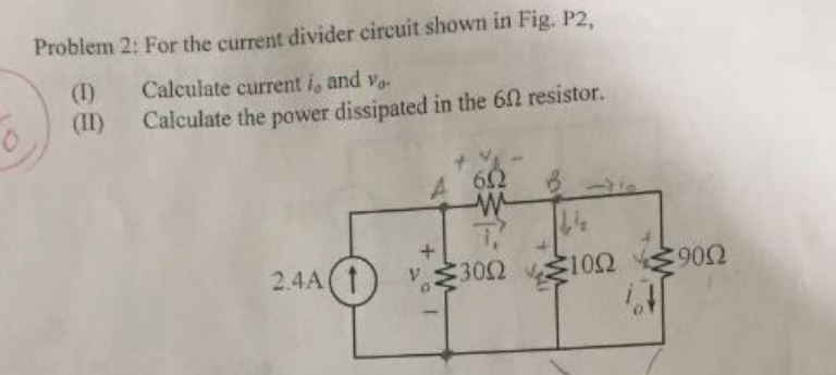 Solved Problem 2: For the current divider circuit shown in | Chegg.com