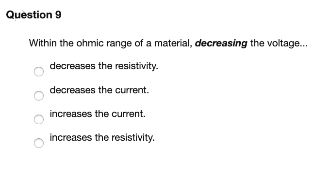 Solved Question 9 Within the ohmic range of a material, | Chegg.com