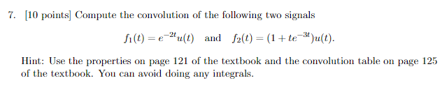 Solved 7. [10 points] Compute the convolution of the | Chegg.com