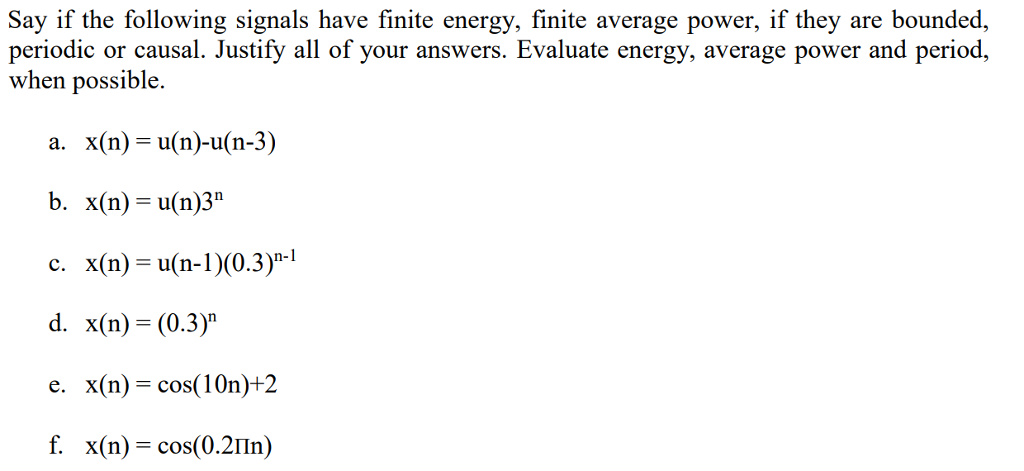 Solved Say if the following signals have finite energy, | Chegg.com