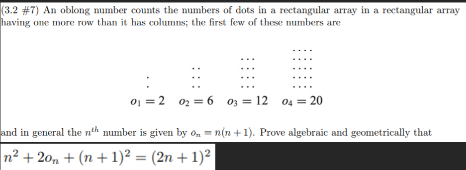 Solved (3.2 #7) An oblong number counts the numbers of dots | Chegg.com
