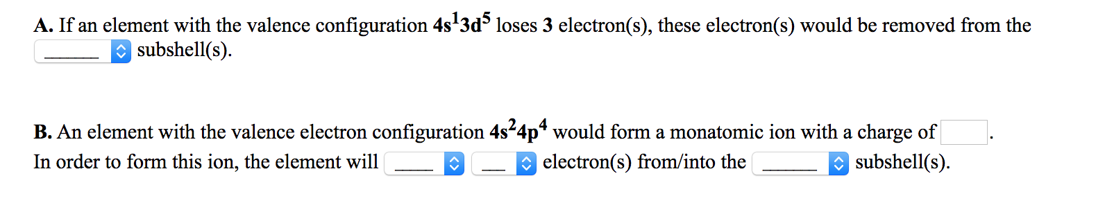 Solved A. If an element with the valence configuration 4s 3d | Chegg.com